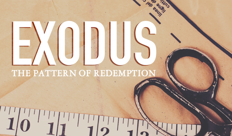 Exodus | The Pattern of Redemption – Westside Baptist Church